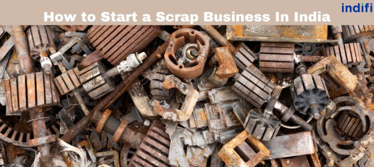 How to Start Scrap Business In India -Ideas, & Challenges