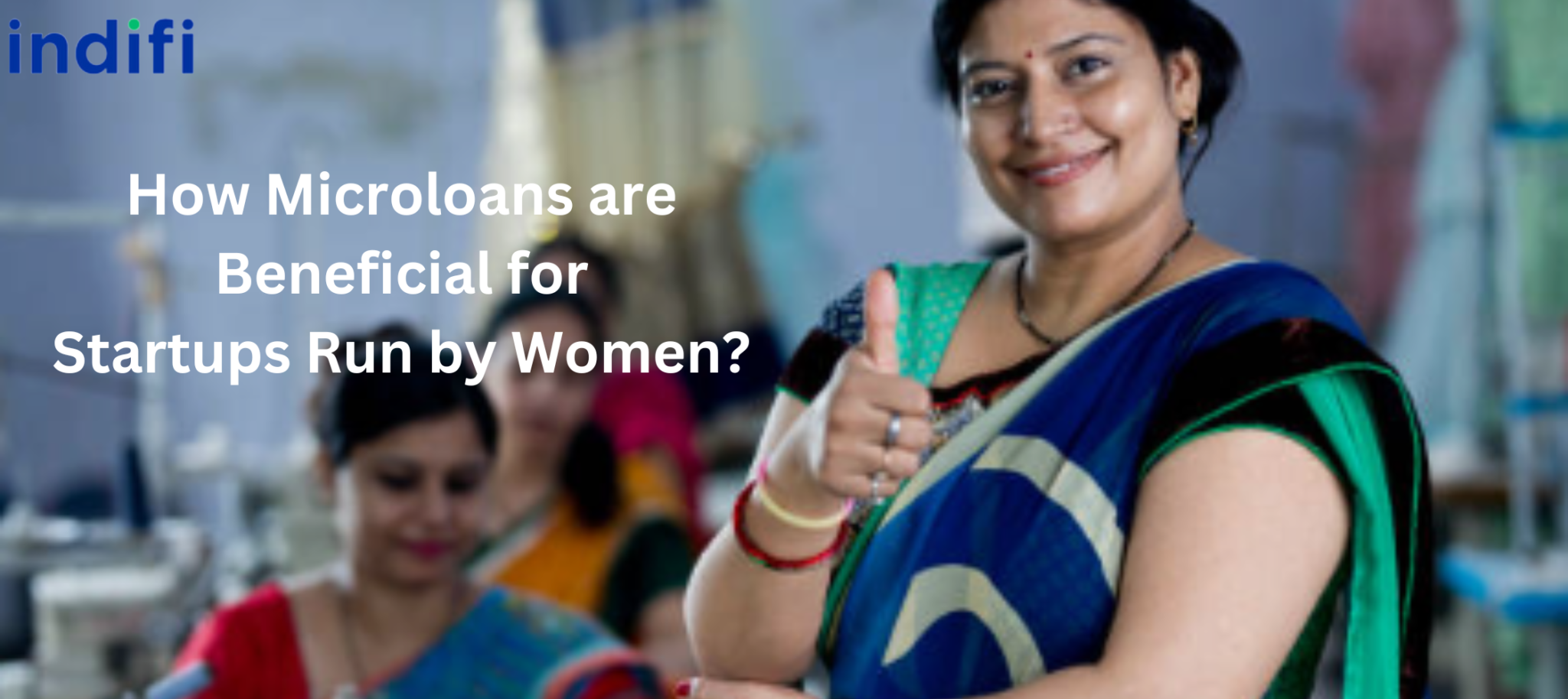 Benefits of Business Mircoloans for Women Entrepreneurs