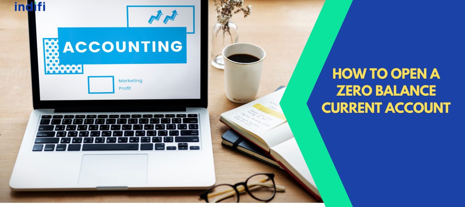 Zero-balance Current Account Online: How is it Beneficial for MSME & SMEs?