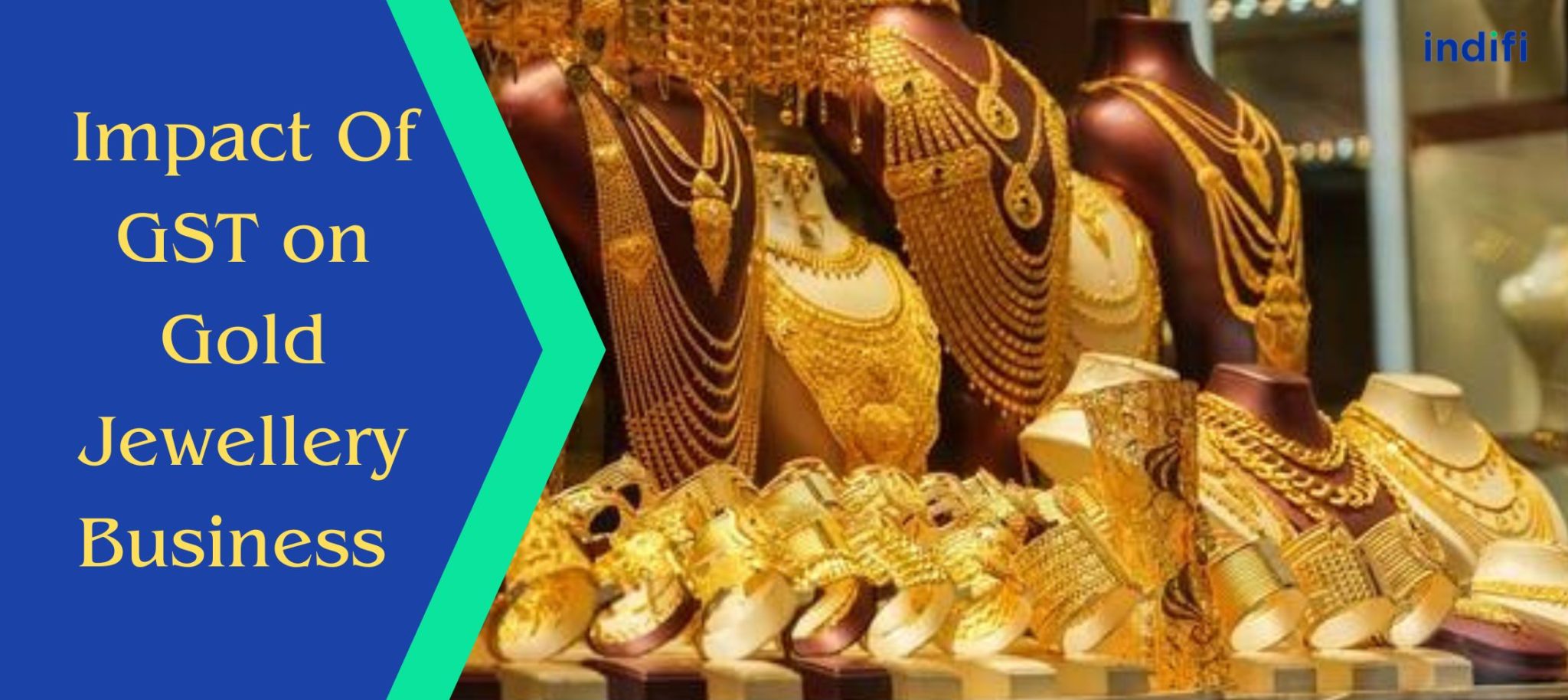 Impact of GST on Gold Jewellery Business in India