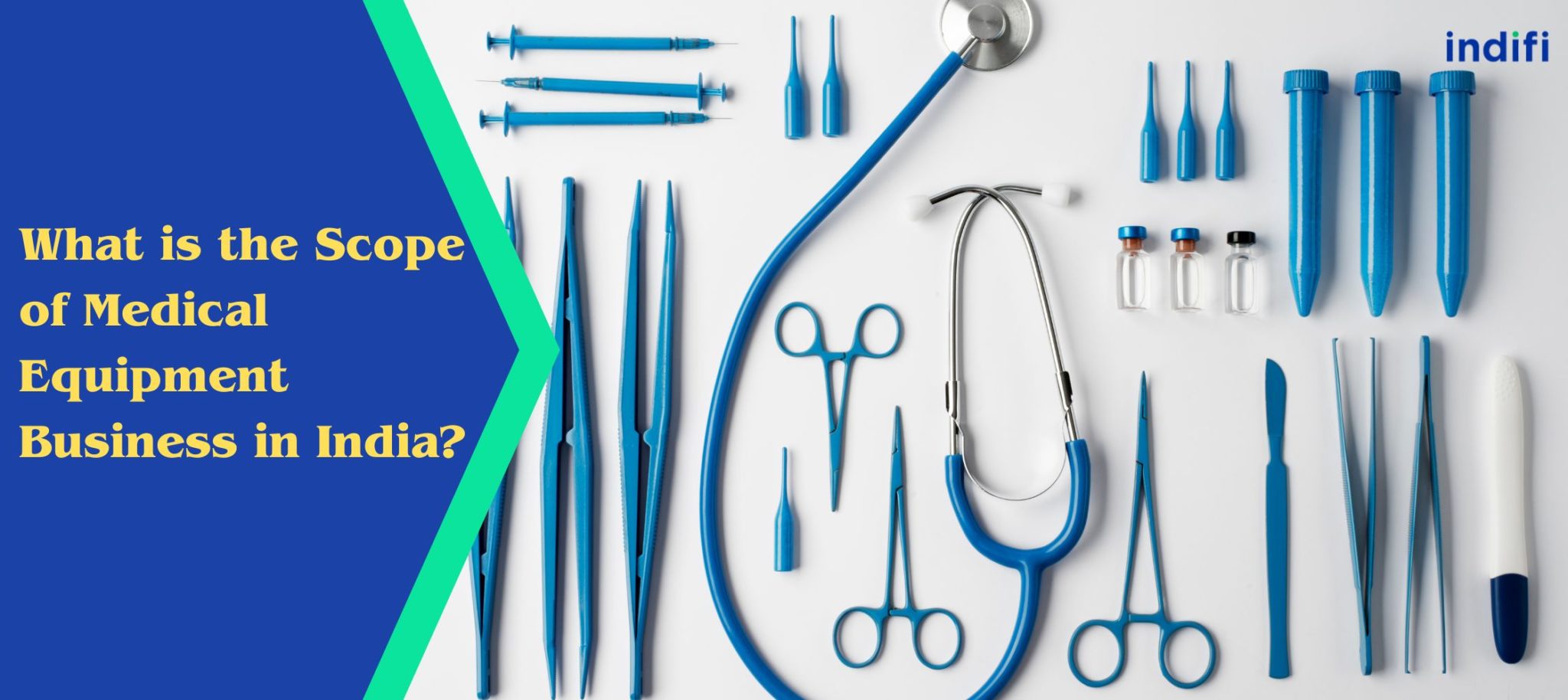 Scope of Medical Equipment Business in India