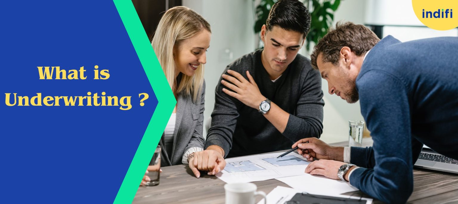 What is Underwriting? Definition, Types, & How it works? | 2025