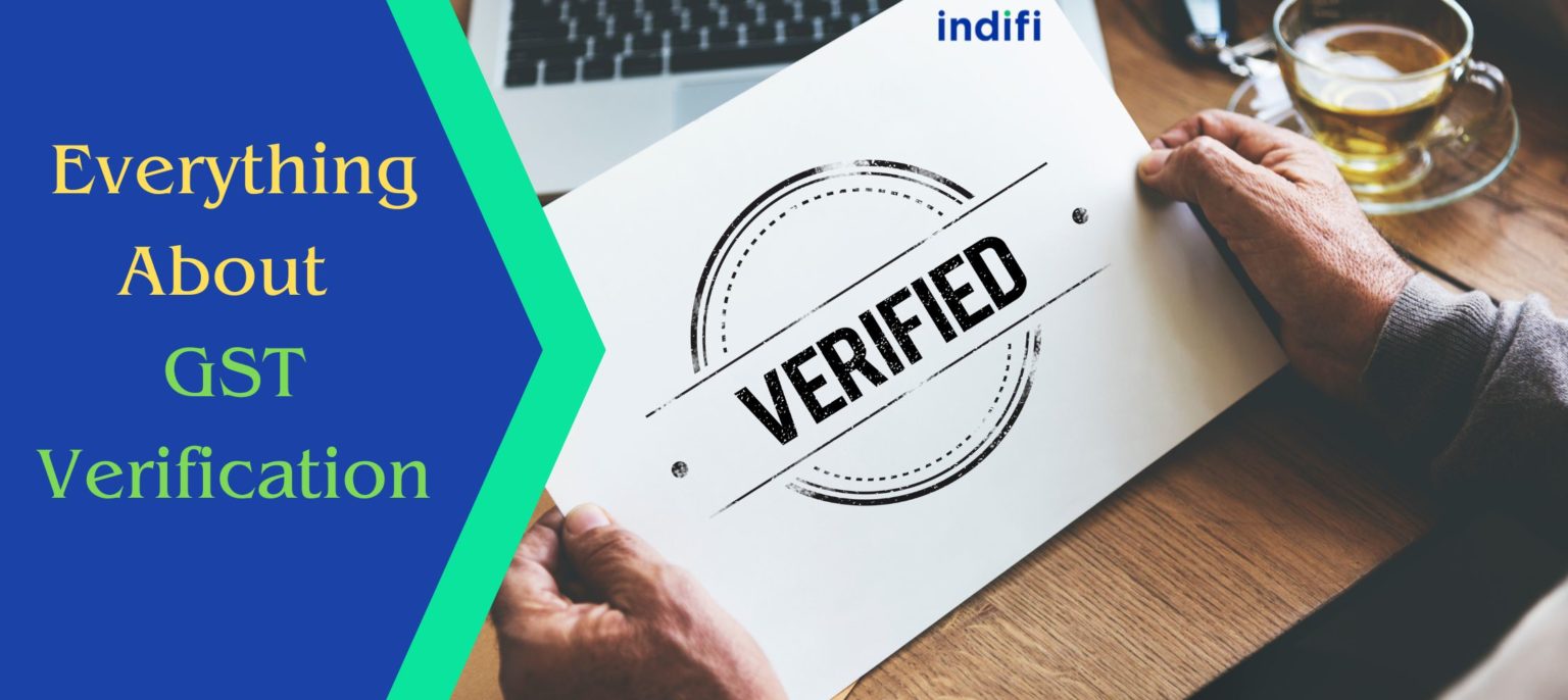 GST Verification – Complete Process, Uses, Tools & Resources