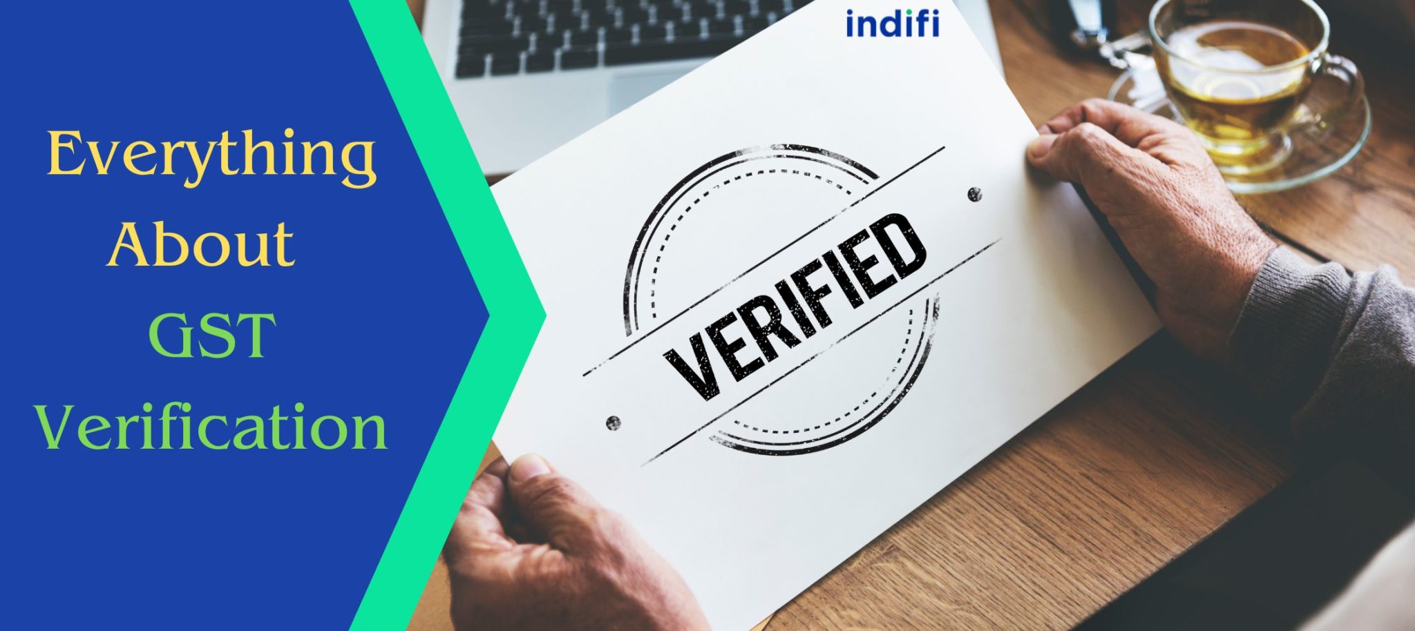 GST Verification – Complete Process, Uses, Tools & Resources