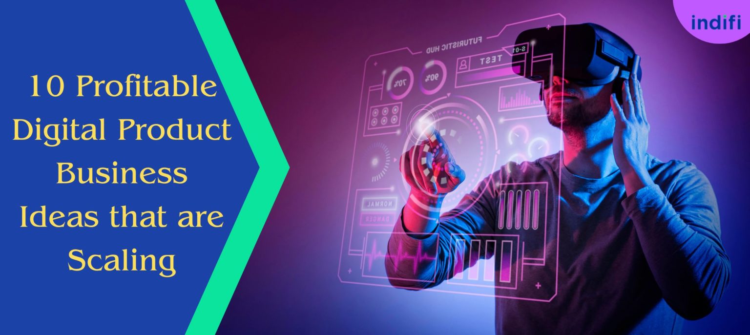 10 Profitable Digital Product Business Ideas that are Scaling