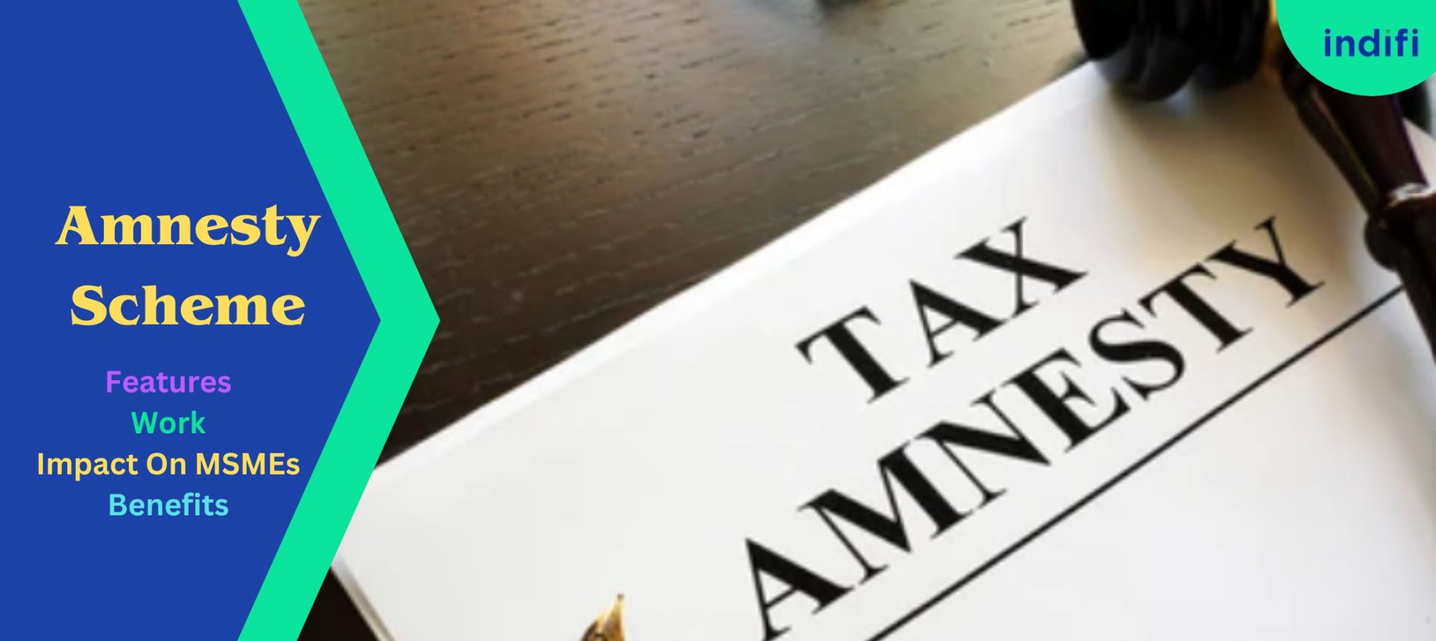 GST Amnesty Scheme – Features, Benefits & Impact On MSME