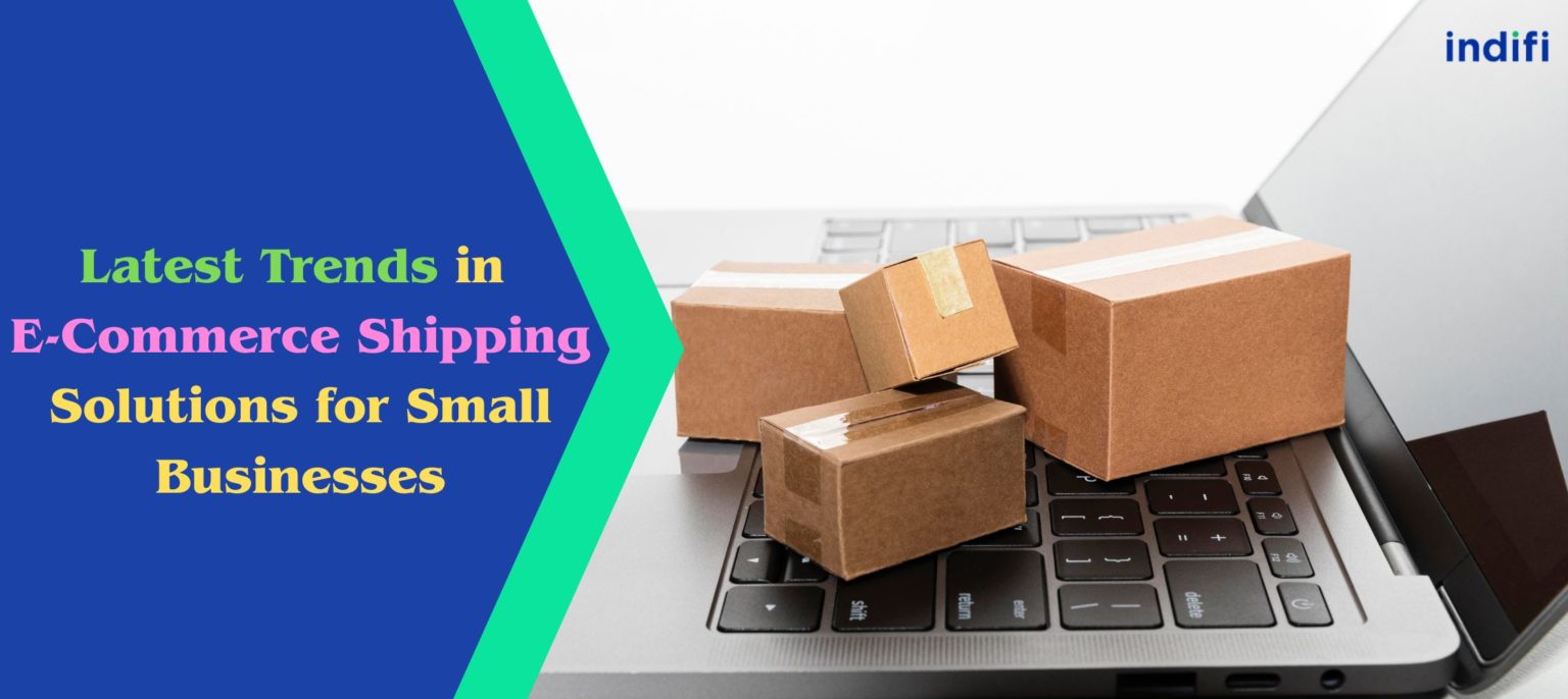 8 Trends in E-Commerce Shipping Solutions for Small Businesses